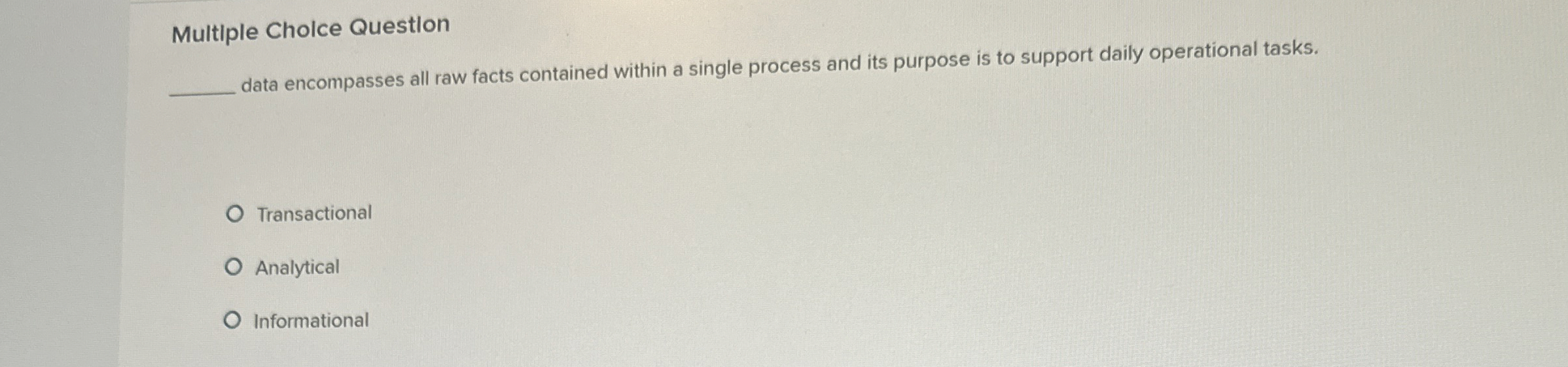 Solved Multiple Cholce Questiondata encompasses all raw | Chegg.com