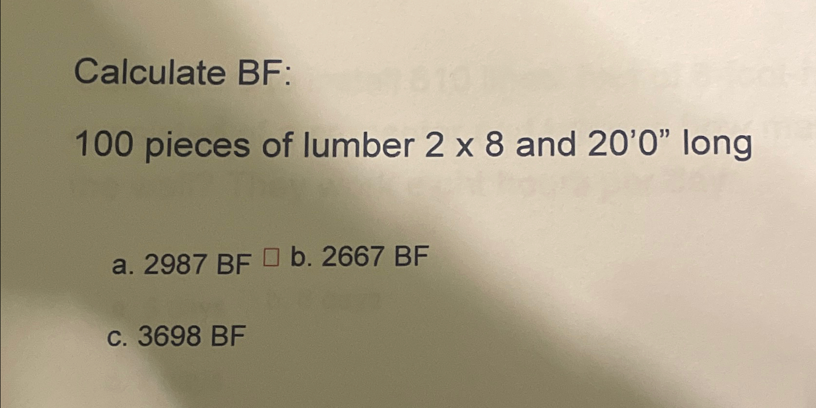 Solved Calculate BF:100 ﻿pieces of lumber 2×8 ﻿and 20'0'' | Chegg.com