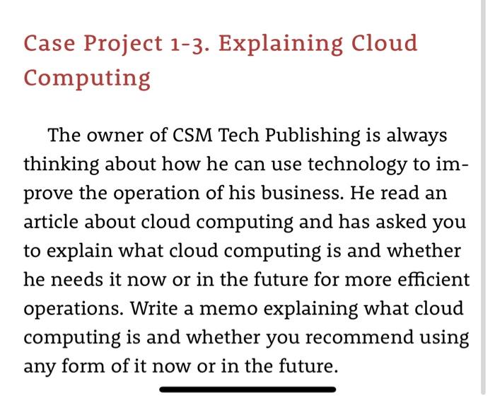 Solved Case Project 1-3. Explaining Cloud Computing The | Chegg.com