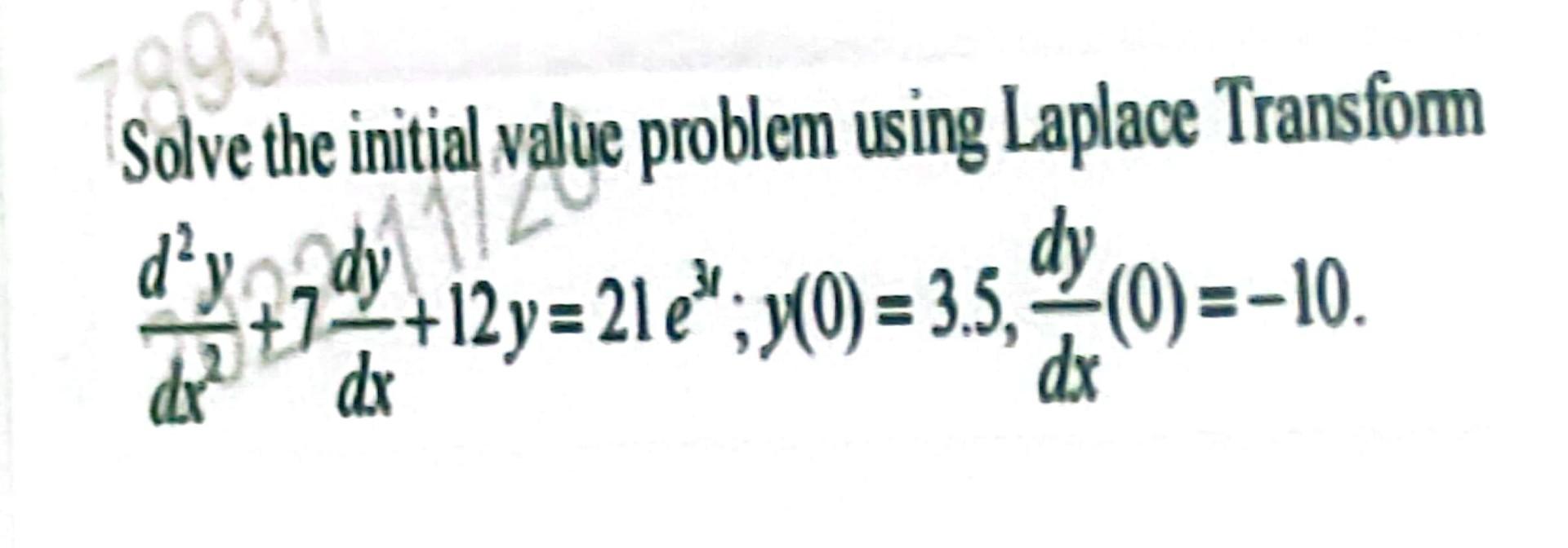 Solved Solve the initial value problem using Laplace | Chegg.com