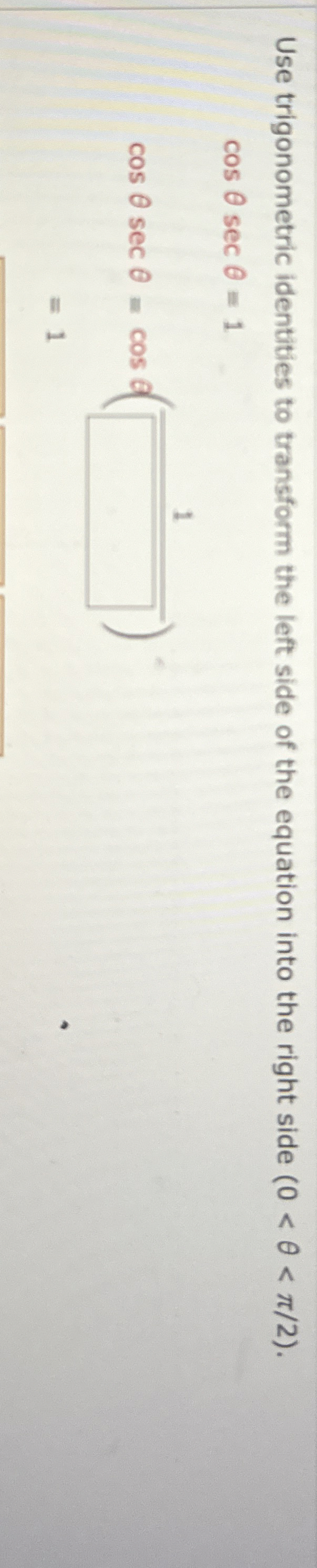 Solved Use trigonometric identities to transform the left | Chegg.com