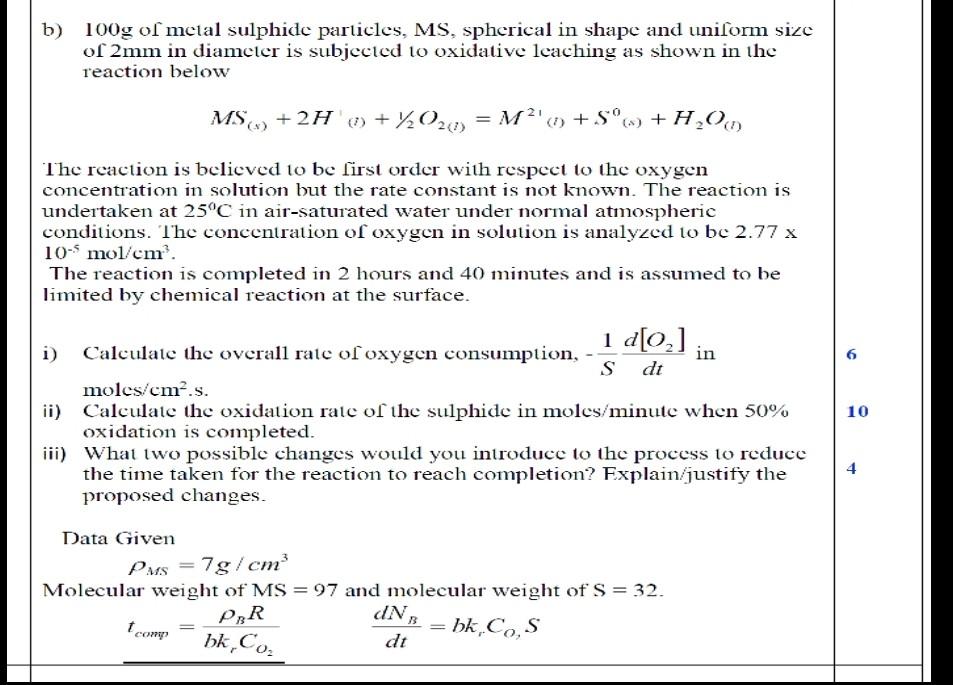 Solved b) 100 g of metal sulphide particles, MS, spherical | Chegg.com