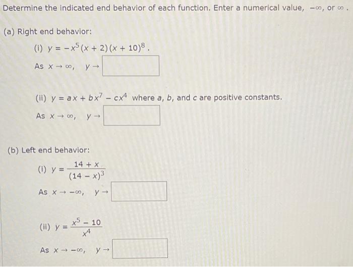 Solved Determine the indicated end behavior of each | Chegg.com