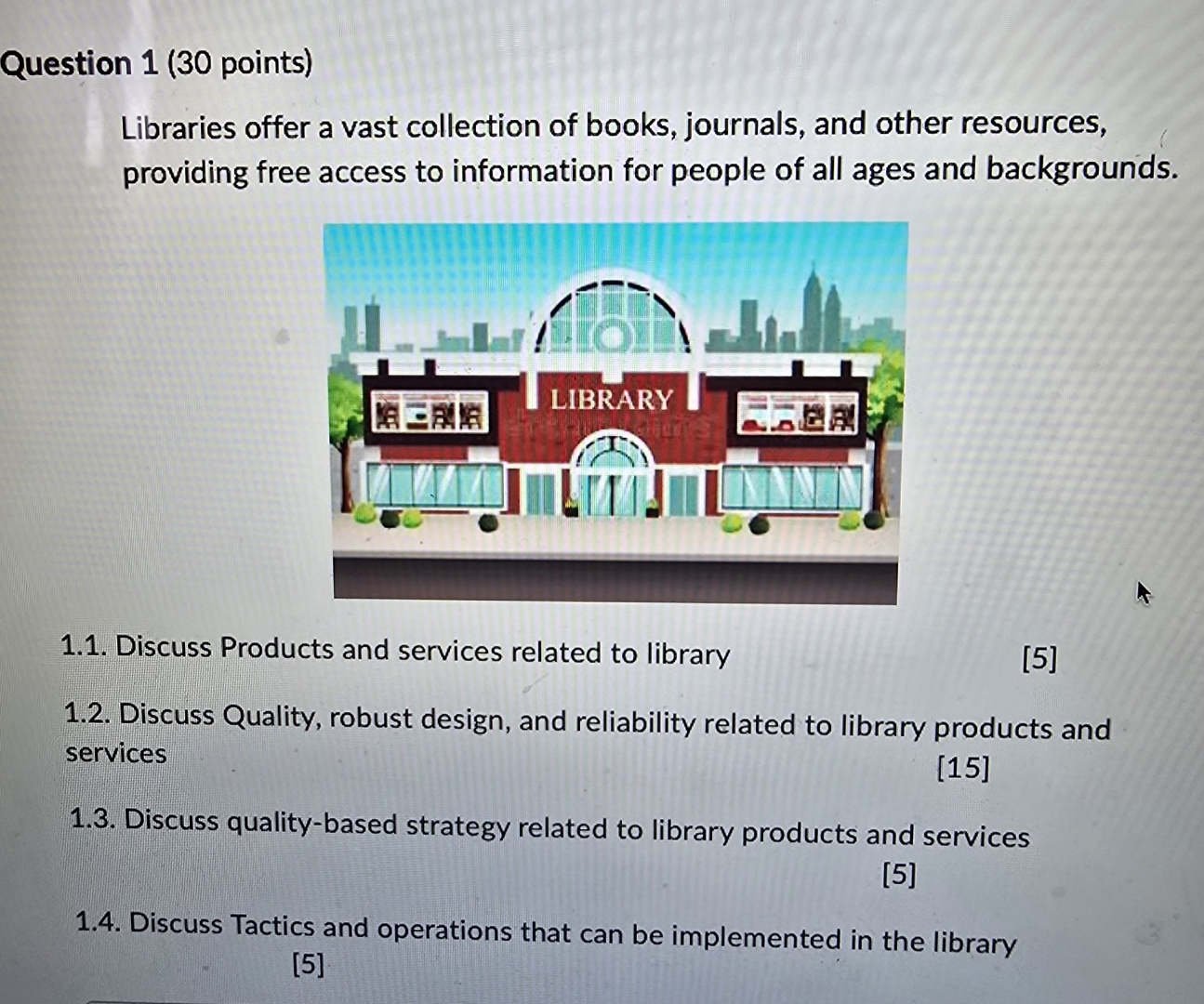 Solved Question 1 (30 ﻿points)Libraries offer a vast | Chegg.com