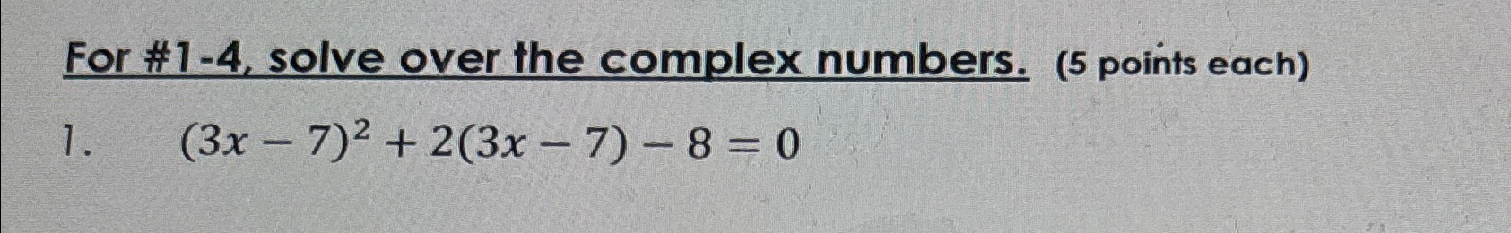 Solved For # 1-4, ﻿solve over the complex numbers. (5 | Chegg.com