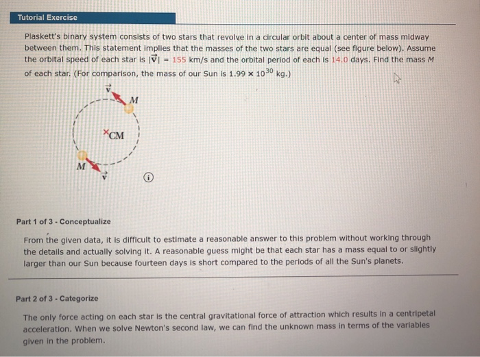 Solved Tutorial Exercise Plaskett's binary system consists | Chegg.com