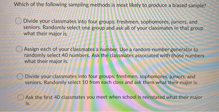 Solved Which of the following sampling methods is most | Chegg.com