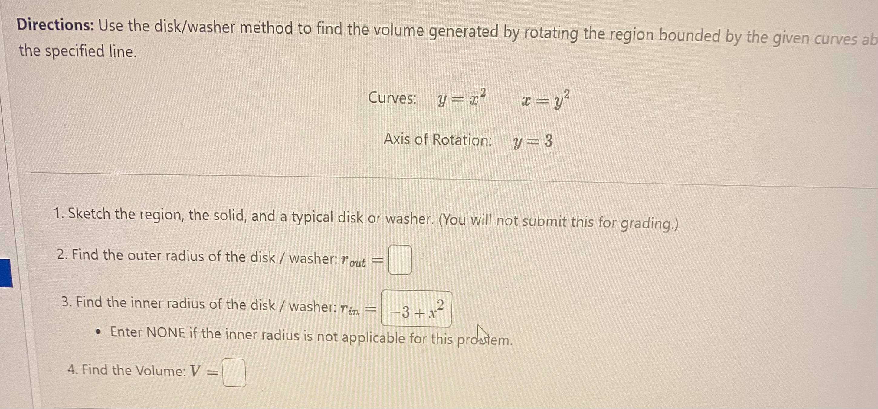 Solved Directions: Use the disk/washer method to find the | Chegg.com