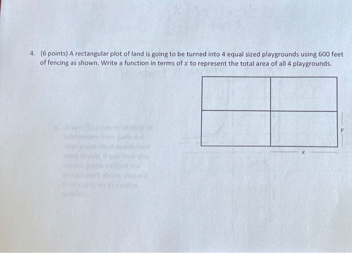 Solved 4. (6 points) A rectangular plot of land is going to | Chegg.com