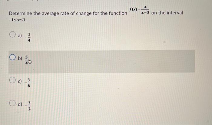 Solved Determine the average rate of change for the function | Chegg.com