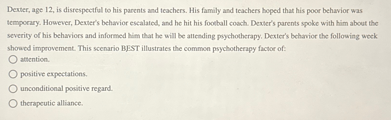 Solved Dexter, age 12, ﻿is disrespectful to his parents and | Chegg.com