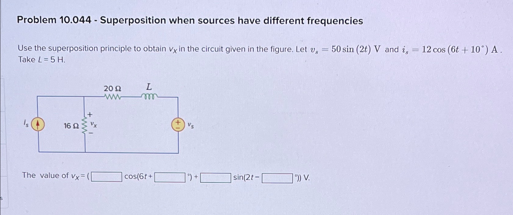 Solved Problem 10.044 - ﻿Superposition when sources have | Chegg.com