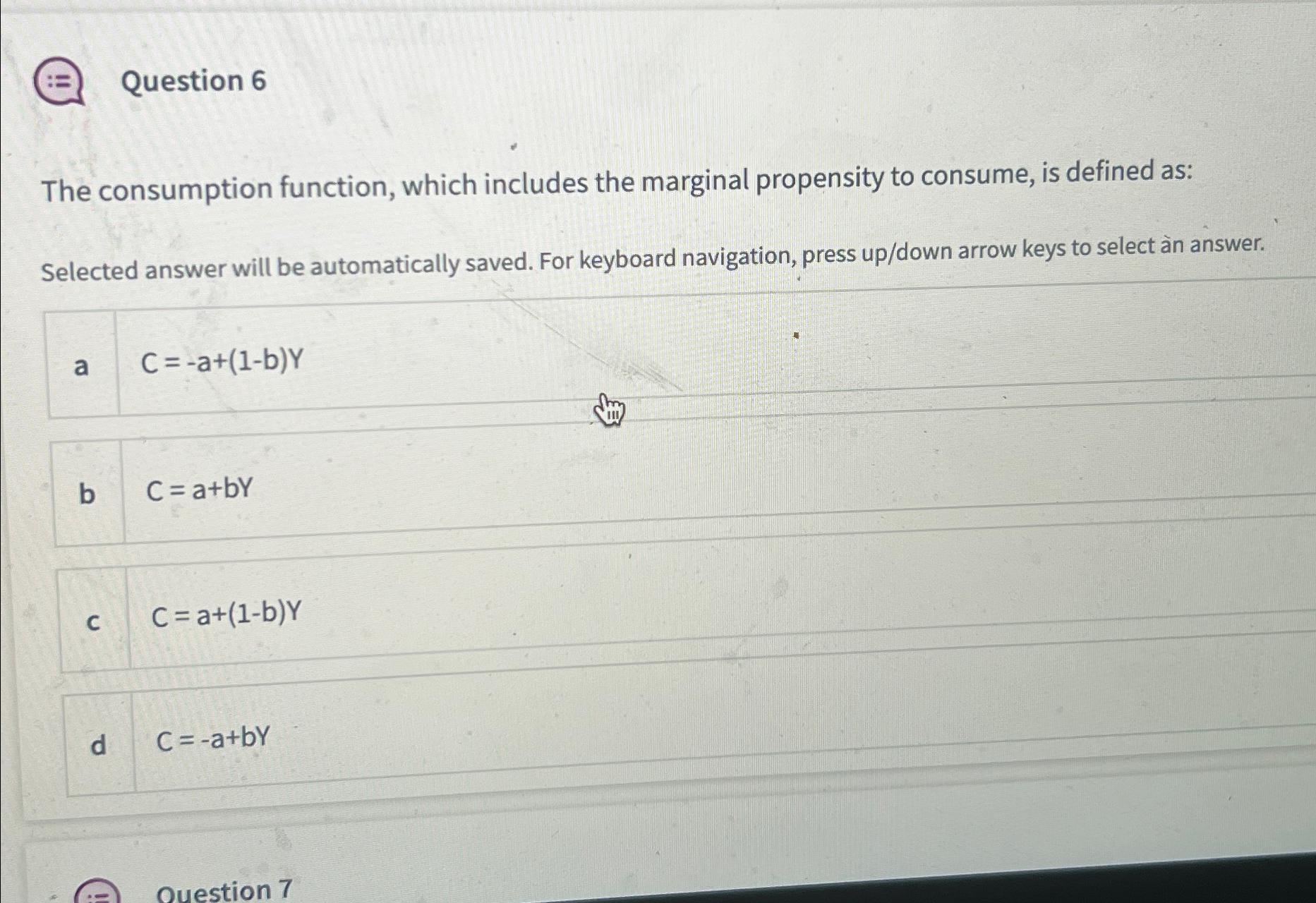 Solved Question 6The consumption function, which includes | Chegg.com