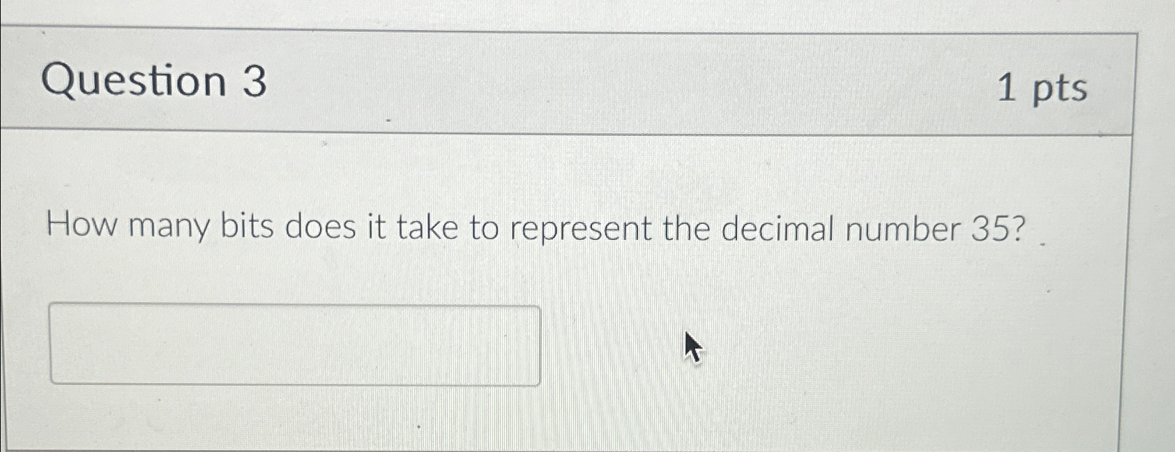 Solved Question 31ptsHow many bits does it take to represent | Chegg.com
