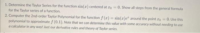 Solved 1. Determine the Taylor Series for the function | Chegg.com