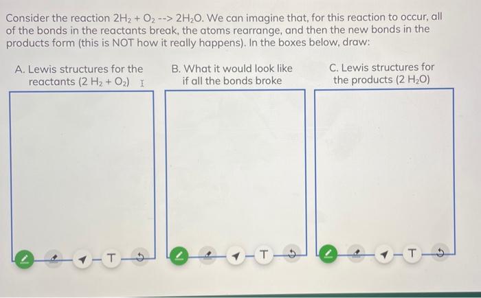 Solved Consider the reaction 2H2 + O2 --> 2H20. We can | Chegg.com