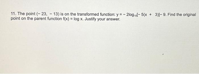 Solved 11. The point (−23,−13) is on the transformed | Chegg.com