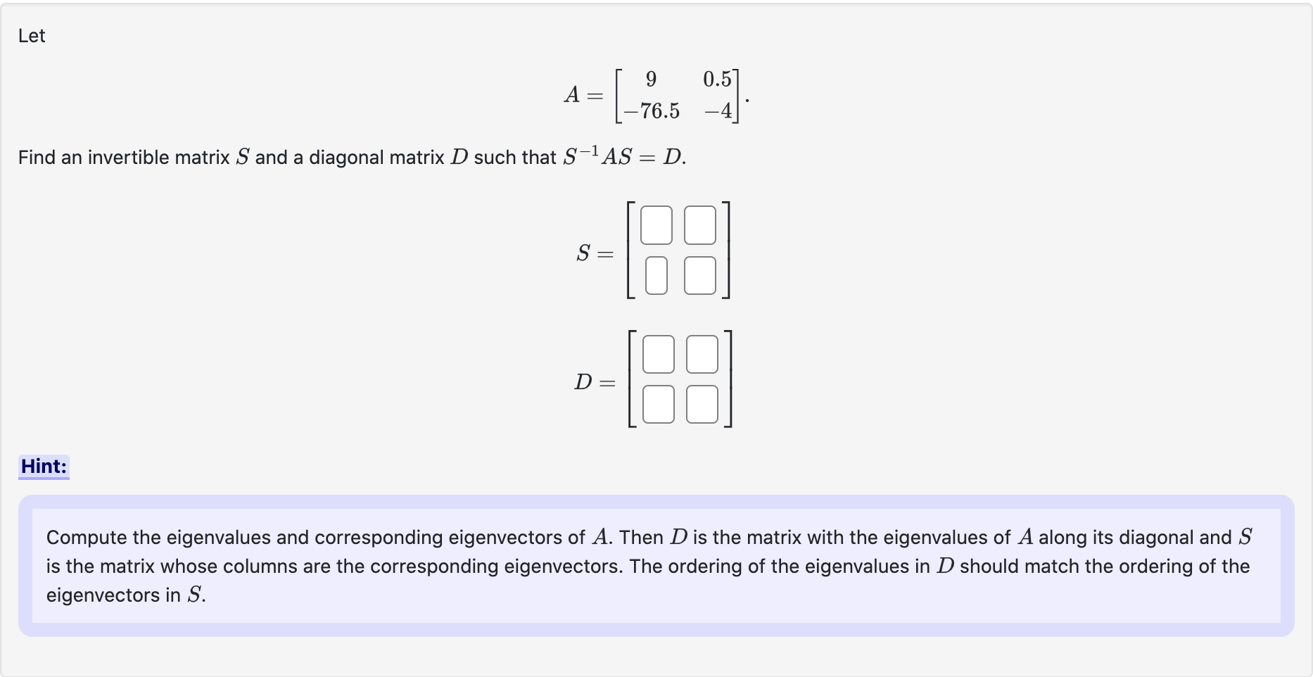 Solved LetA=[90.5-76.5-4].Find an invertible matrix S ﻿and a | Chegg.com