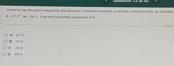 Solved Vector v has the given magnitude and direction. Find | Chegg.com