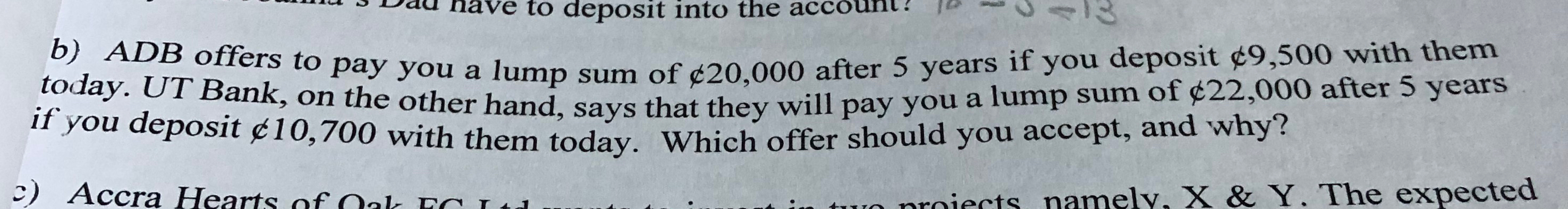 Solved b) ﻿ADB offers to pay you a lump sum of φ20,000 | Chegg.com