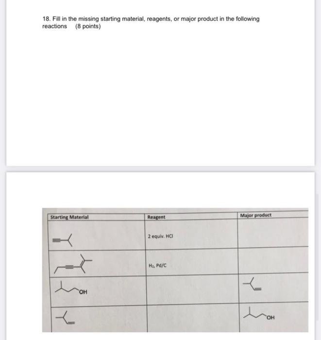 Solved 18. Fill in the missing starting material, reagents, | Chegg.com