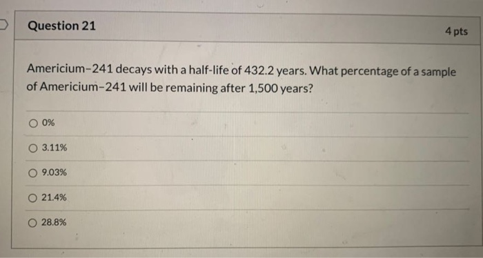 Solved Question 21 4 pts Americium-241 decays with a | Chegg.com