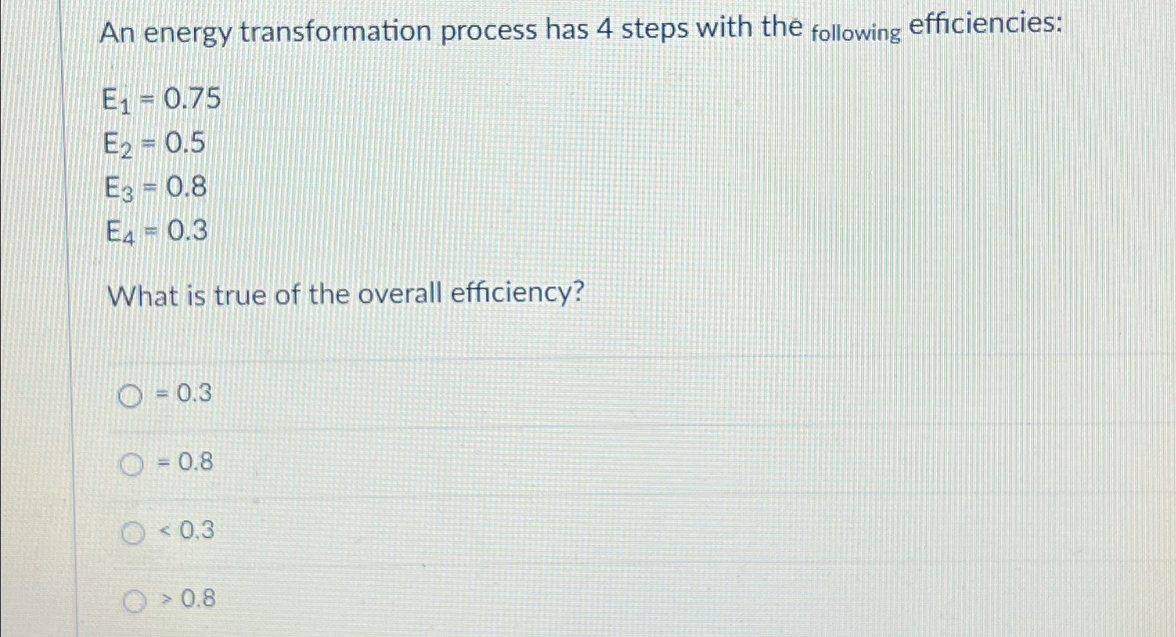 Solved An energy transformation process has 4 ﻿steps with | Chegg.com