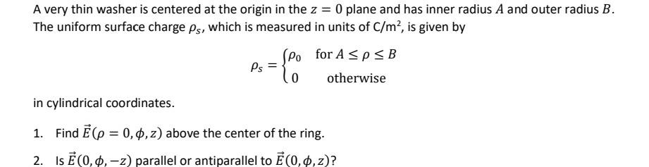 Solved A very thin washer is centered at the origin in the | Chegg.com