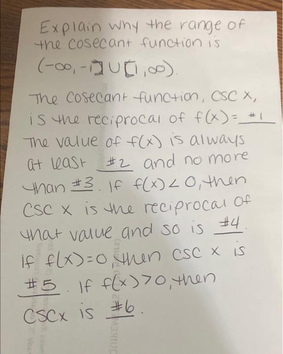 Solved Explain why the range of the cosecant function is | Chegg.com