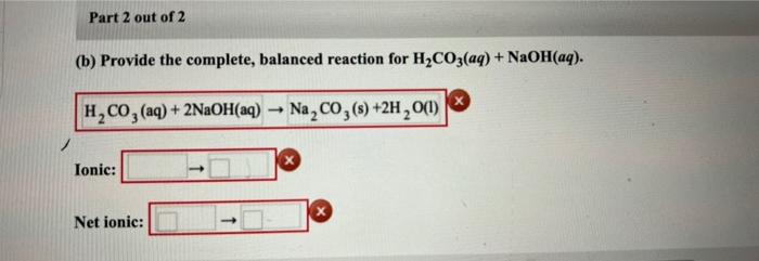 Solved (b) Provide the complete, balanced reaction for | Chegg.com