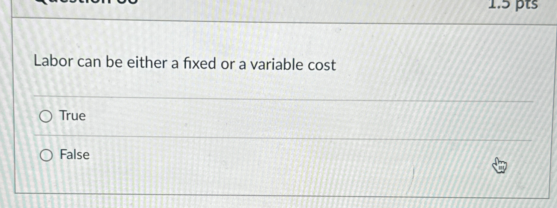 Solved Labor can be either a fixed or a variable | Chegg.com