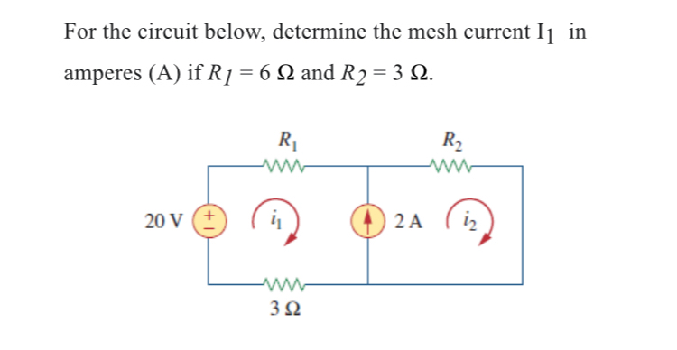 For the circuit below, determine the mesh current I1 | Chegg.com