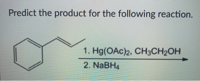 Solved Predict the product for the following reaction. 1. | Chegg.com