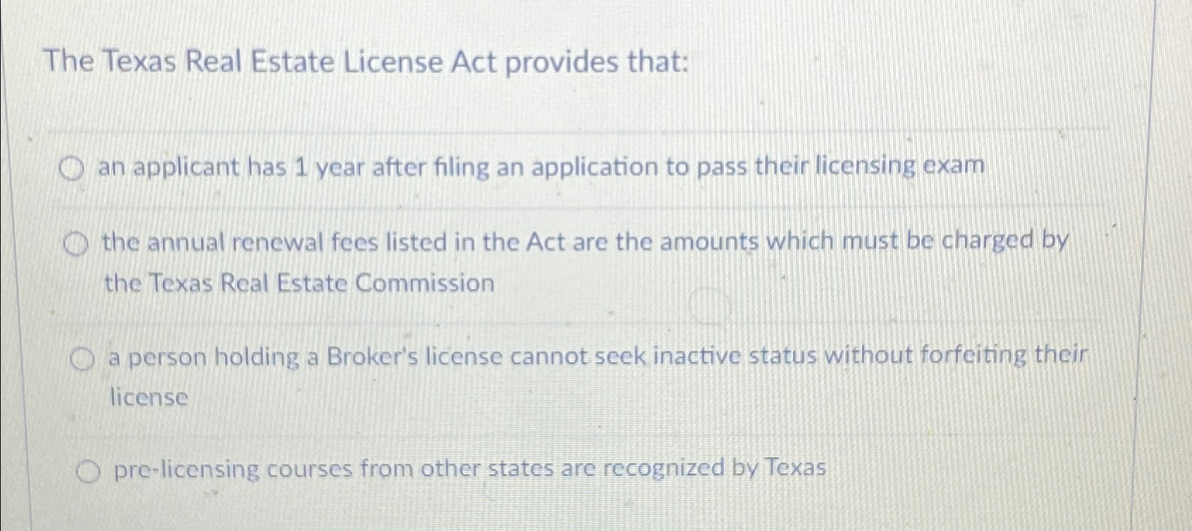 Solved The Texas Real Estate License Act provides that:an | Chegg.com