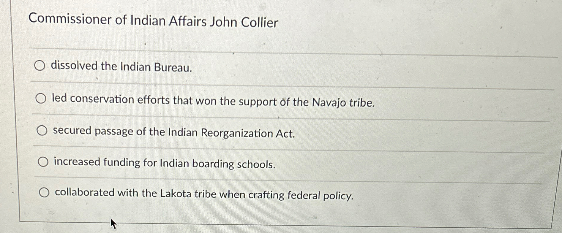 Solved Commissioner of Indian Affairs John Collierdissolved | Chegg.com