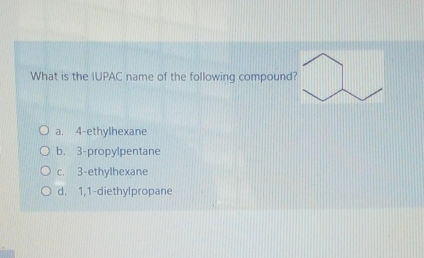Solved What is the IUPAC name of the following compound? a. | Chegg.com