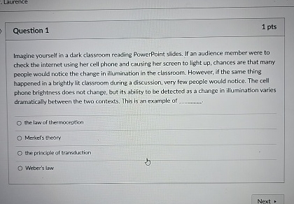 Solved LaurenceQuestion 11 ﻿ptsImagine yourself in a dark | Chegg.com