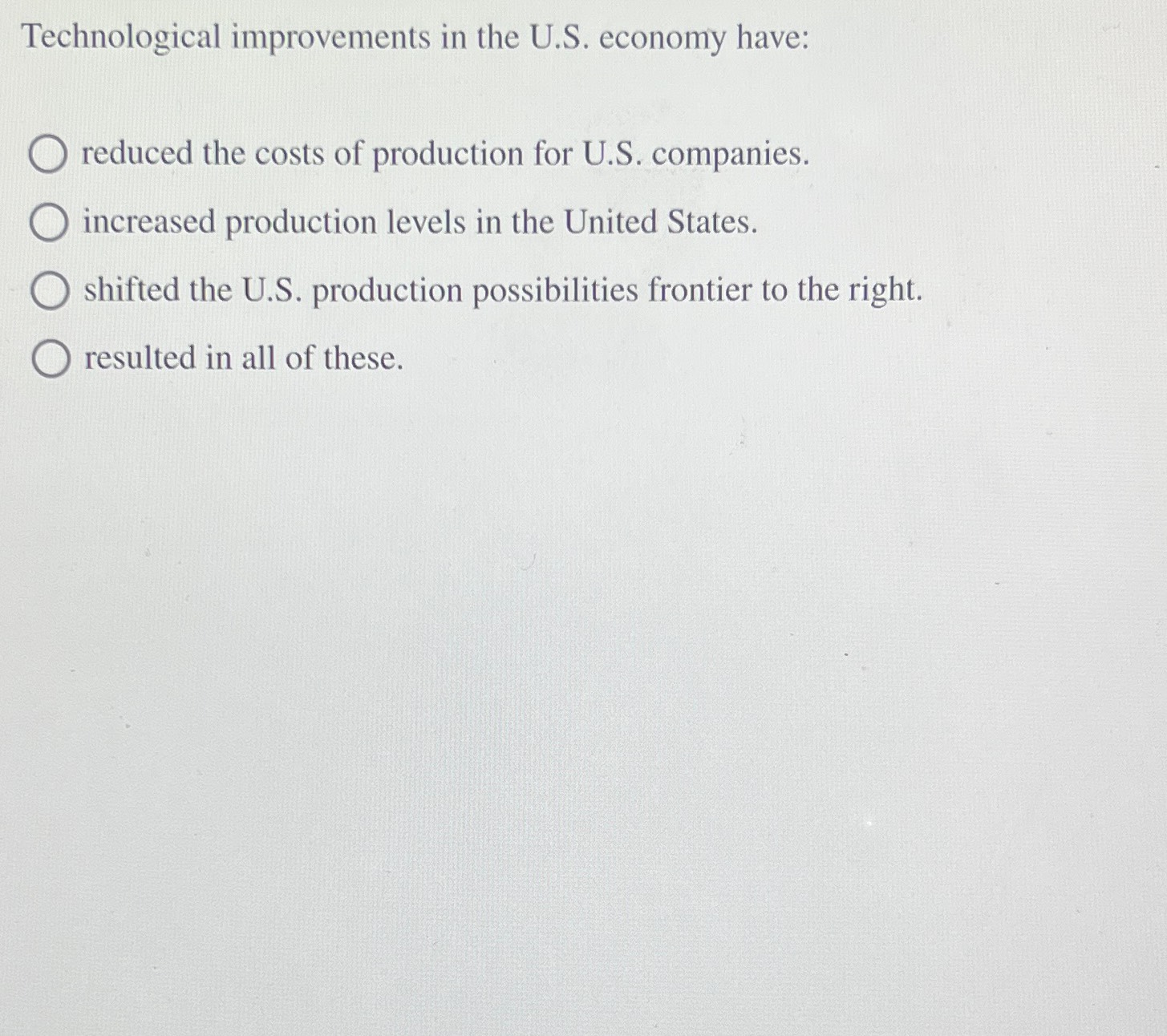 Solved Technological improvements in the U.S. ﻿economy | Chegg.com