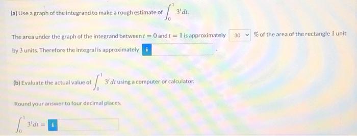 Solved (a) Use a graph of the integrand to make a rough | Chegg.com