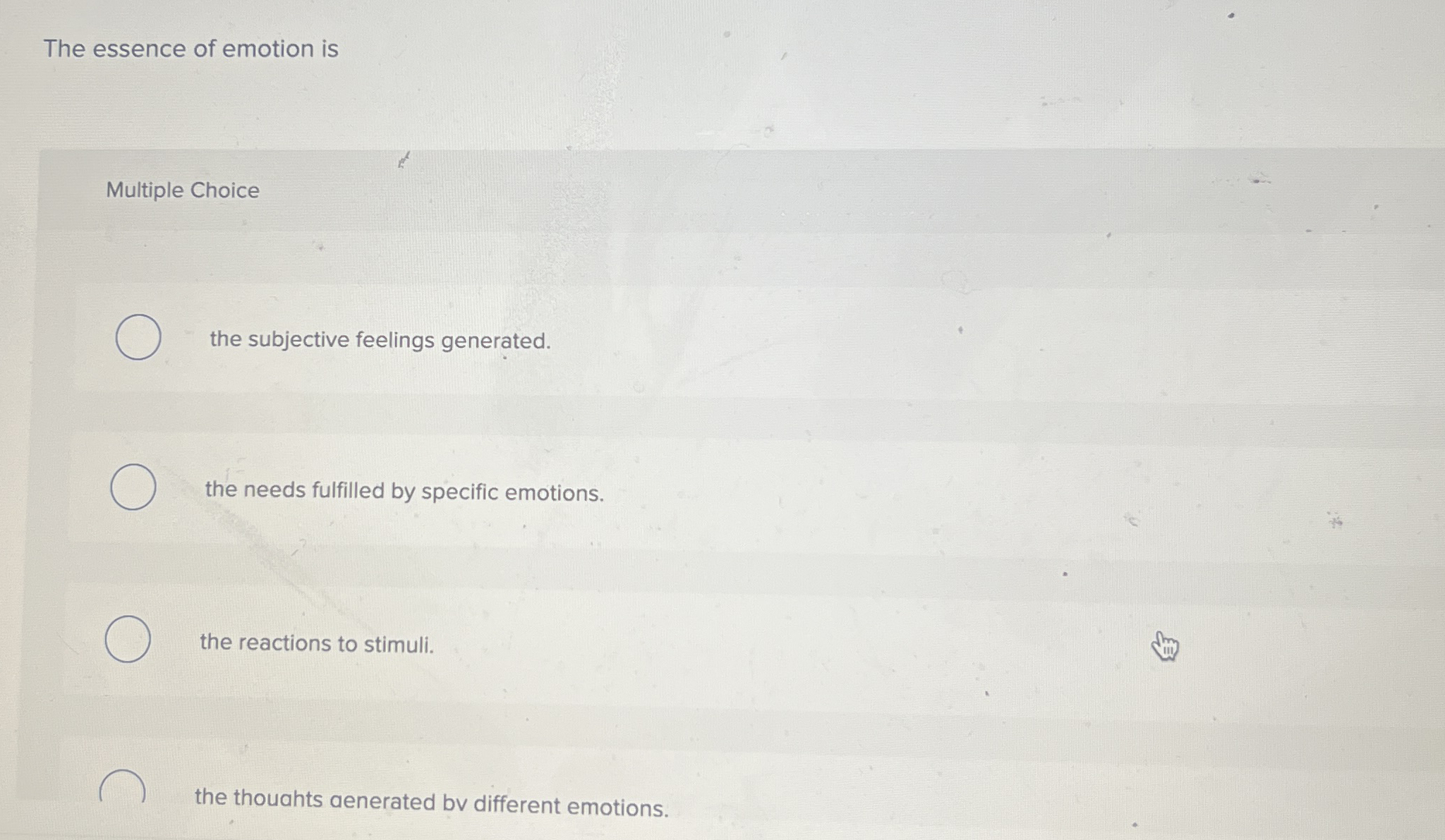 Solved The essence of emotion isMultiple Choicethe | Chegg.com