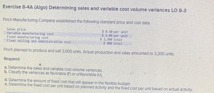 Solved Exerclse 8.4A (Algo) Determining sales and varlable | Chegg.com
