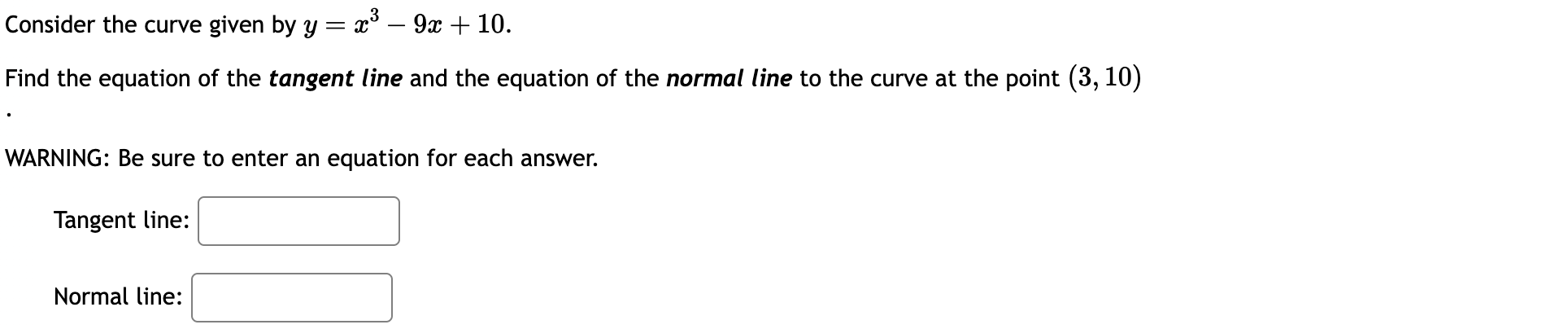 Solved Consider the curve given by y=x3-9x+10.Find the | Chegg.com