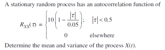 Solved A stationary random process has an autocorrelation | Chegg.com