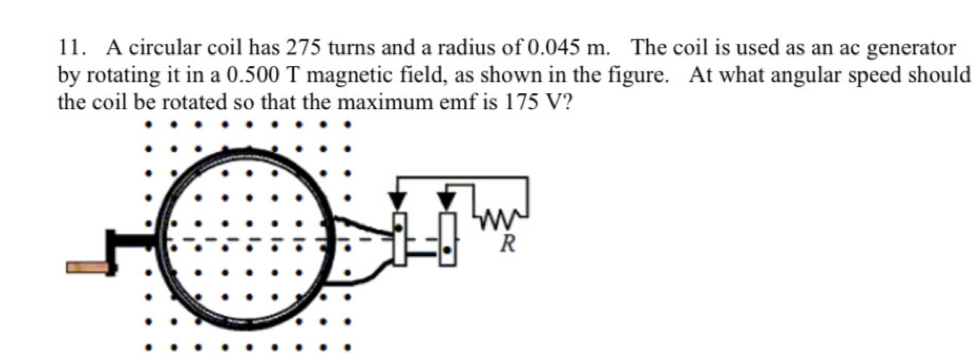 Solved A circular coil has 275 ﻿turns and a radius of | Chegg.com