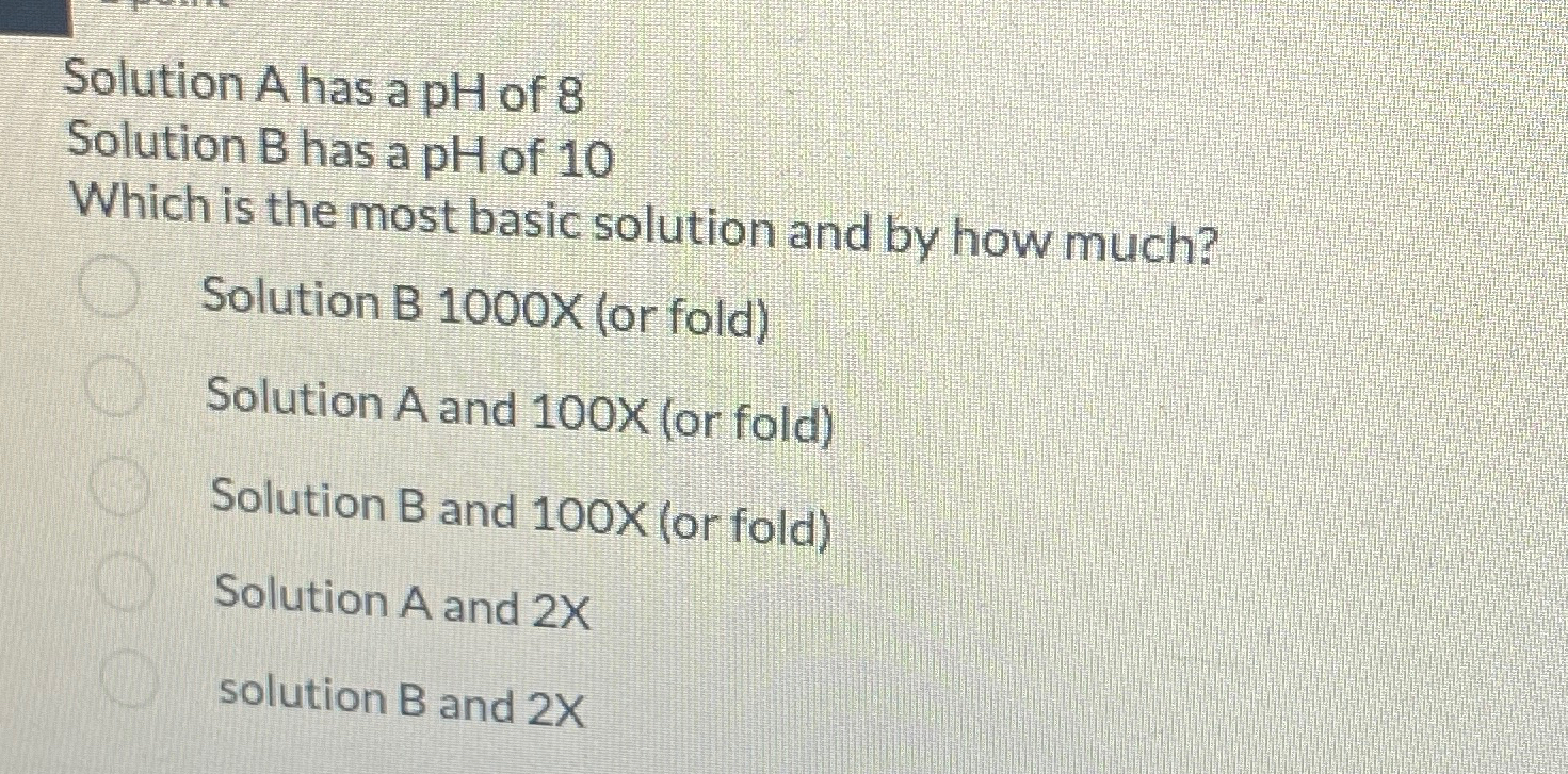 Solved Solution A has a pH ﻿of 8Solution B ﻿has a pH ﻿of | Chegg.com
