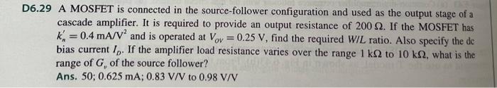 Solved 6.29 A MOSFET is connected in the source-follower | Chegg.com