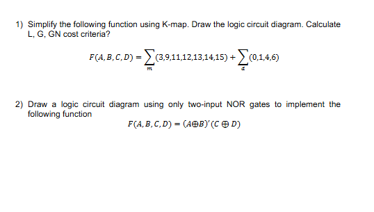 Solved Simplify The Following Function Using K Map Draw The 8187