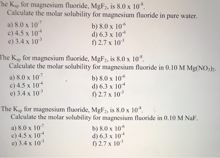 Solved The Ksp for magnesium fluoride, MgF2, is 8.0 x 10 %. | Chegg.com