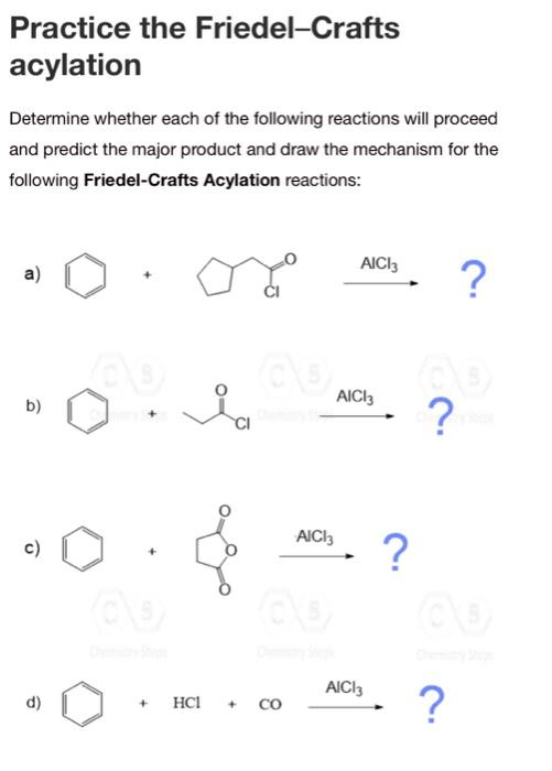 Solved Practice the Friedel-Crafts acylation Determine | Chegg.com