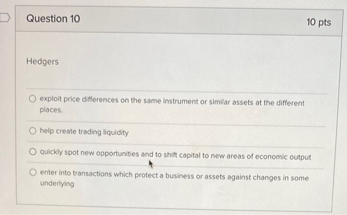 Solved Hedgers exploit price differences on the same | Chegg.com